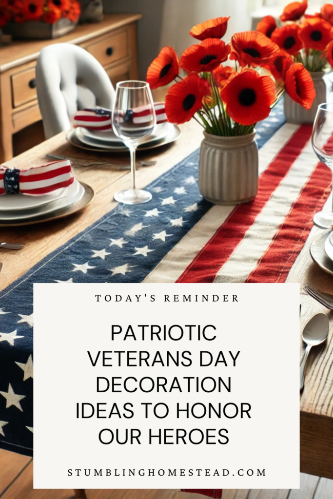 10 Patriotic Veterans Day Decoration Ideas to Honor Our Heroes – SHS