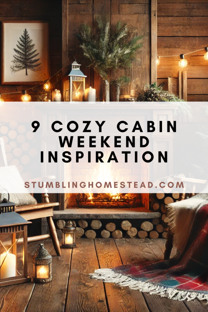 9 Cabin Weekend Inspo: How to Create the Ultimate Cozy Escape – SHS